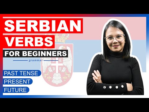 Serbian Verbs for Beginners | Present, Future and Past Tense