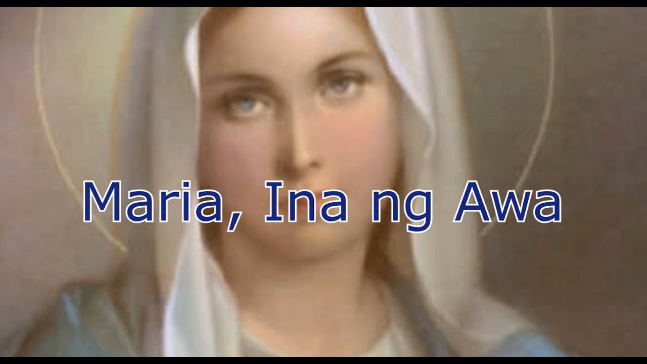 Maria, Ina ng Awa, melody guide - YouTube