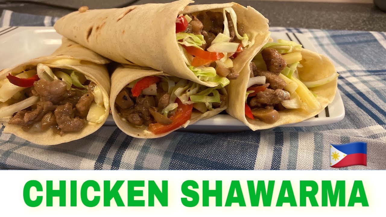 CHICKEN SHAWARMA AT HOME [WITHOUT OVEN] (FILIPINO STYLE) - YouTube