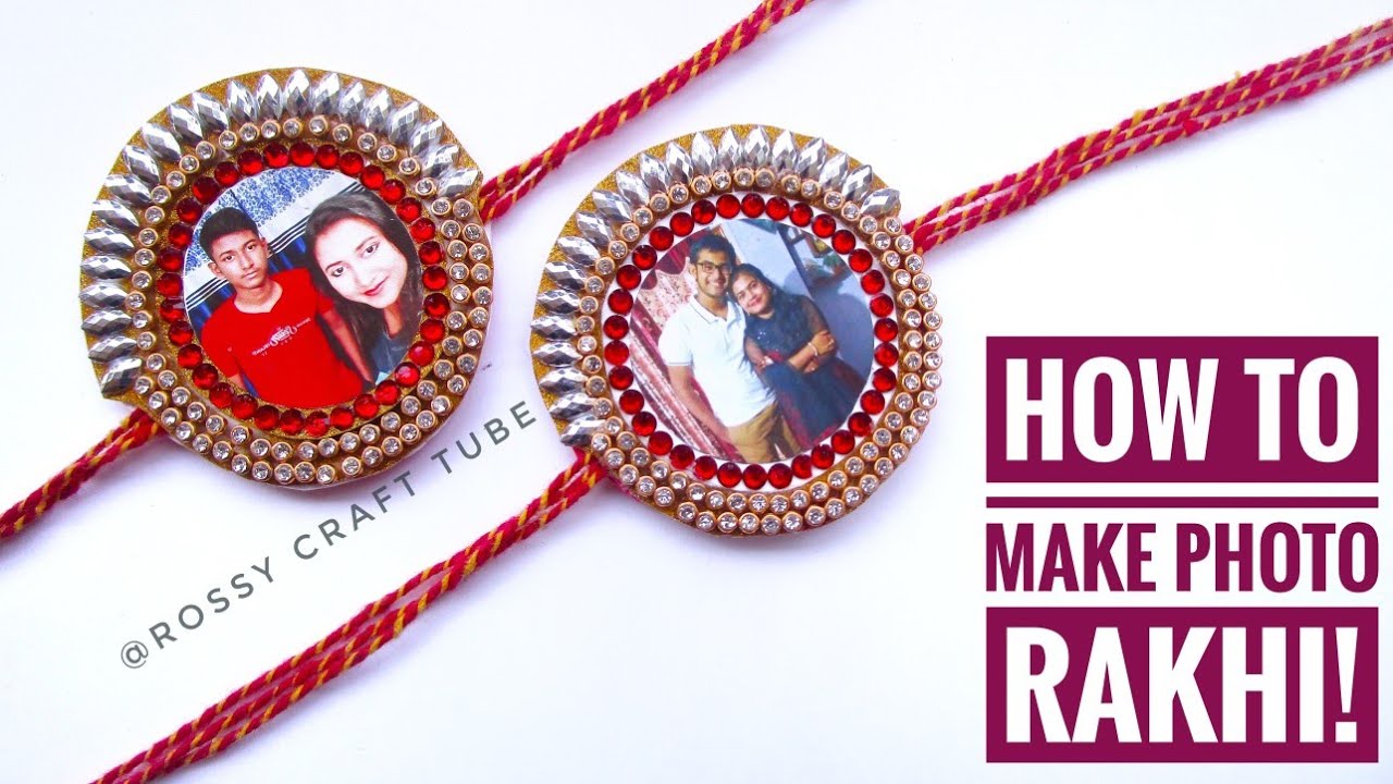 How to make Photo Rakhi | DIY Photo Rakhi Tutorial | easy and simple ...