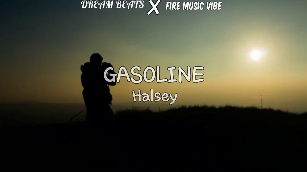 Halsey: Gasoline {Lyrics} - YouTube