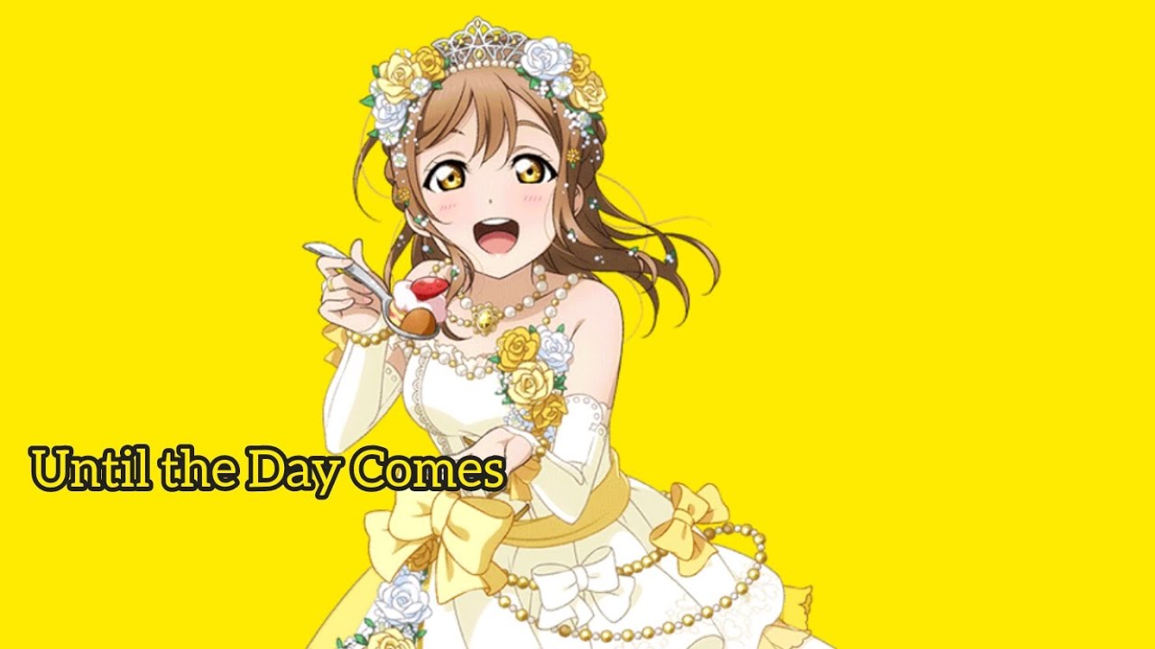 Kunikida Hanamaru - Until the Day Comes - YouTube
