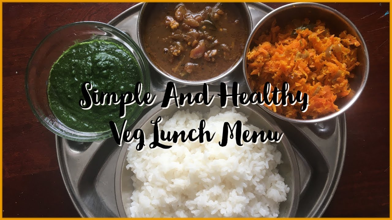 Healthy, Simple and Quick Veg Lunch Menu in Tamil/கார குழம்பு , கீரை ...