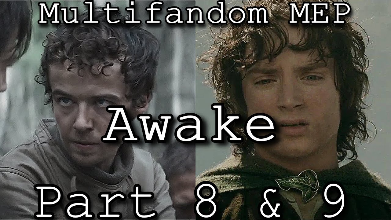 Awake Multifandom MEP | Part 8 & 9 | For Multi_exe - YouTube
