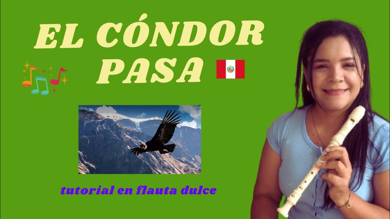 “EL CONDOR PASA” 🇵🇪 TUTORIAL EN FLAUTA DULCE 🪈 (paso a paso con notas)🎶/ Mi rinconcito musical ...