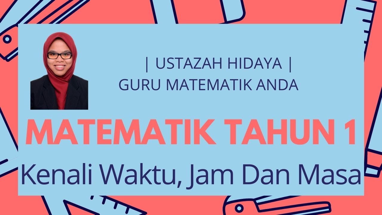Matematik Tahun 1 (Kenali Waktu, Jam dan Masa) - YouTube