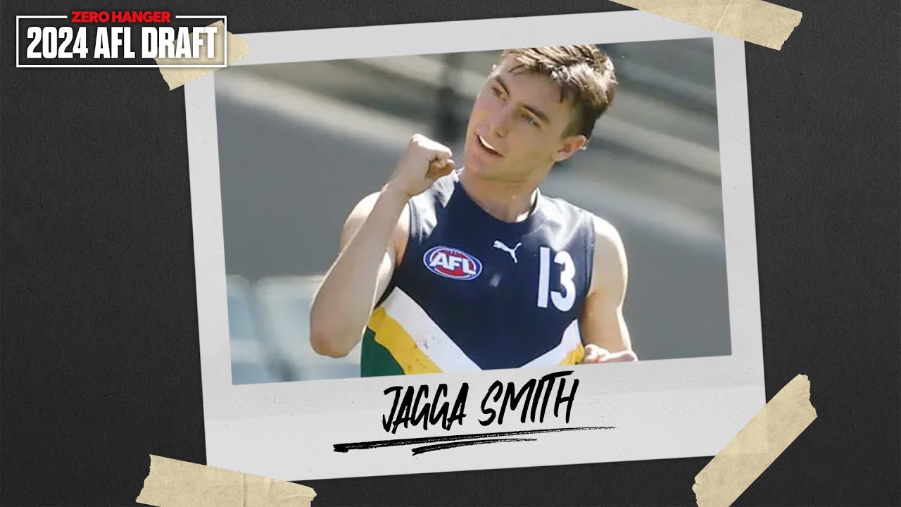 Jagga Smith - 2024 AFL Draft Prospect | Zero Hanger TV - YouTube