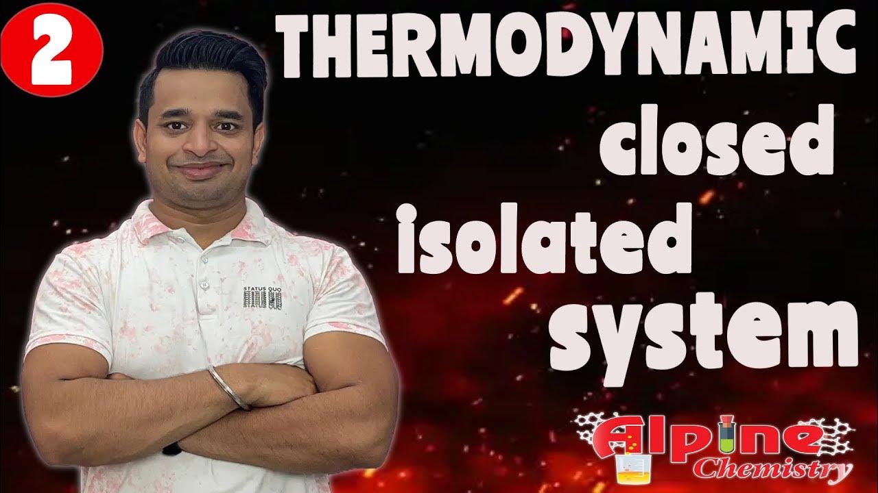 Thermodynamics | closed system | isolated system |example |class-xi ...