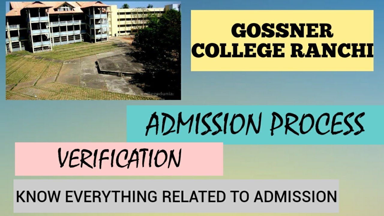 Admission process GOSSNER COLLEGE RANCHI || Admission date || gossner ...