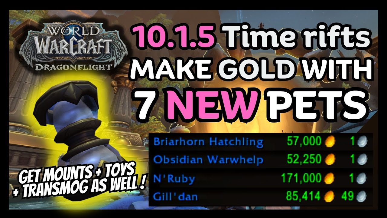 How to make gold from 10.1.5 time rifts with 7 new pets ! - YouTube