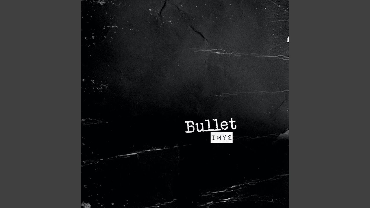 Bullet - YouTube