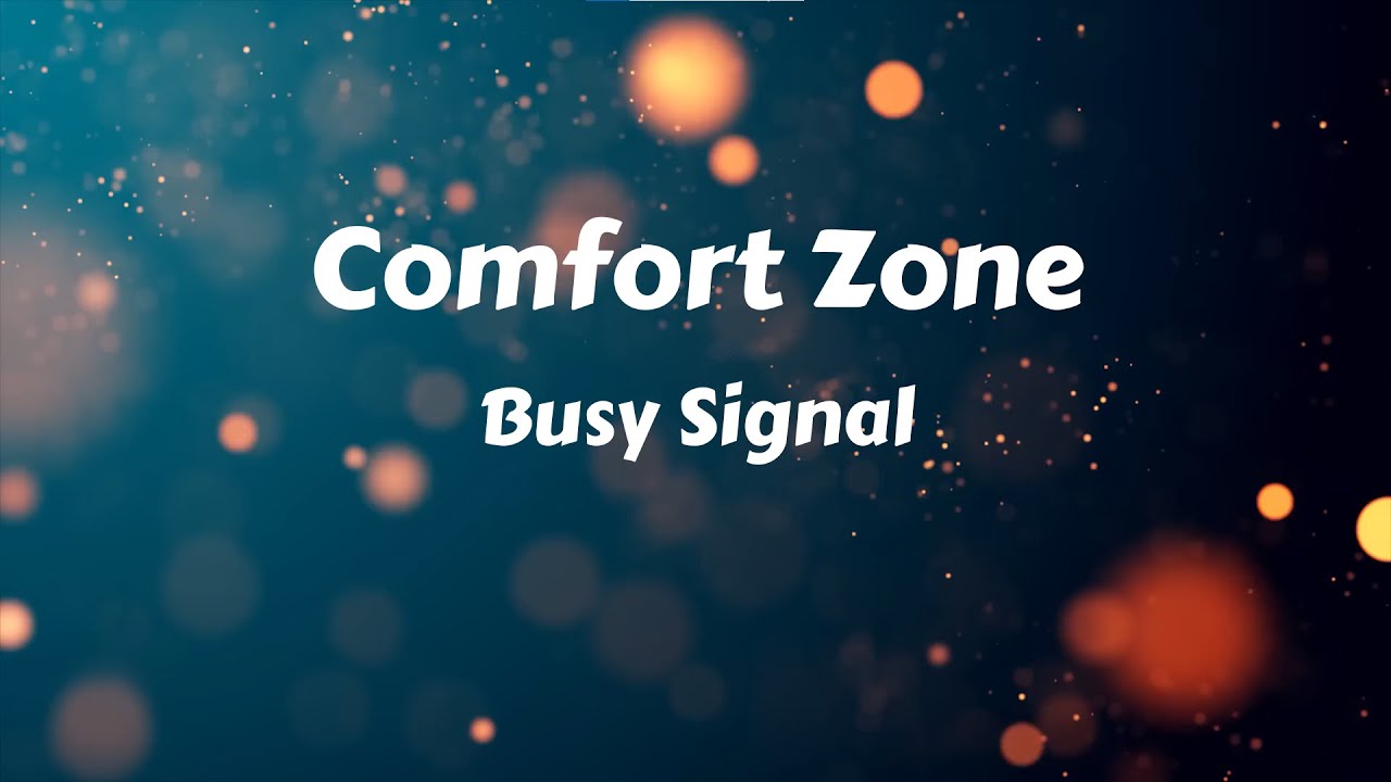 Busy Signal - Comfort Zone (Lyrics) - YouTube