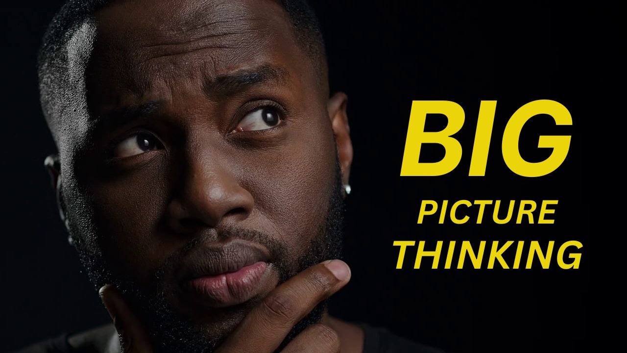 How Successful people think | Big Picture Thinking | EP-1 - YouTube