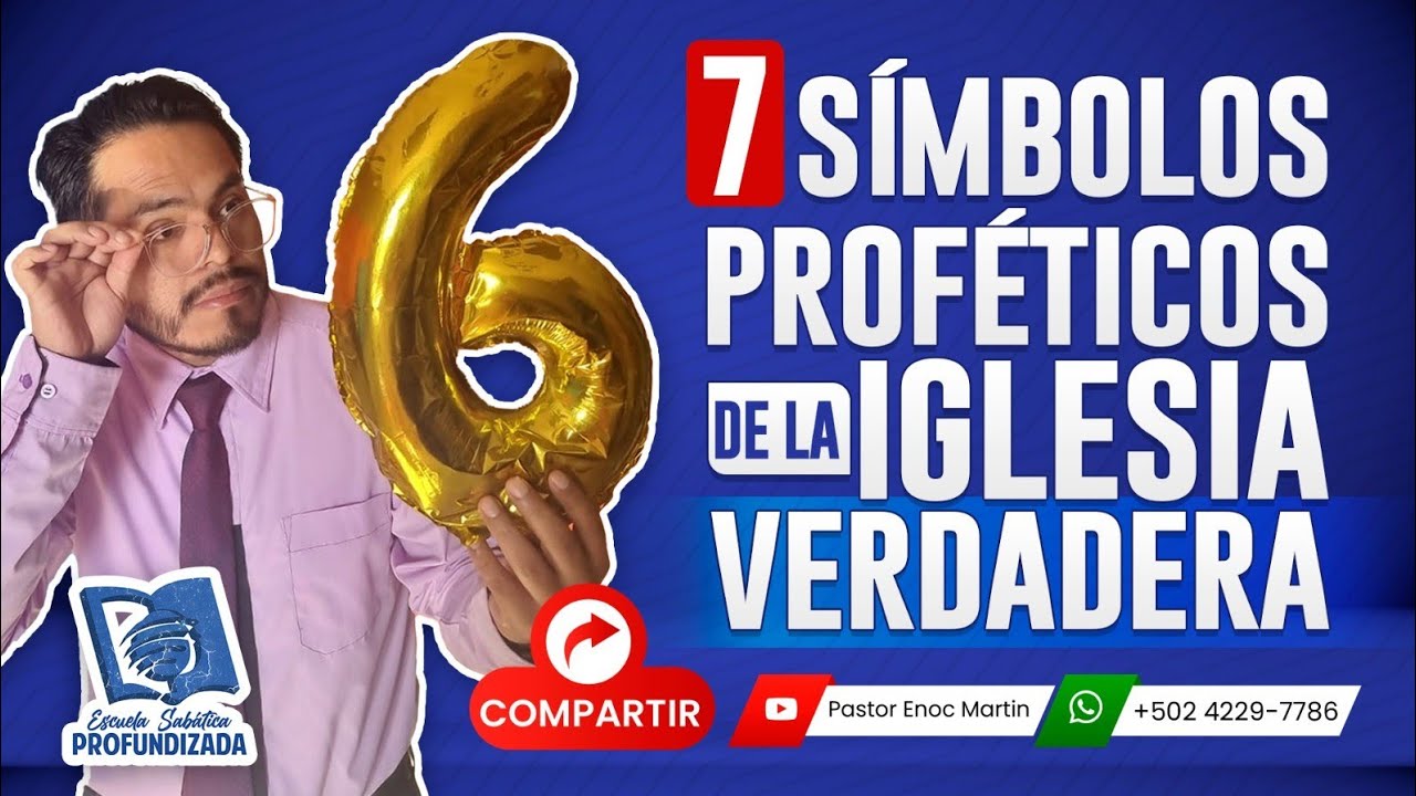 🔴 7 SÍMBOLOS PROFÉTICOS de la IGLESIA VERDADERA | Escuela SABÁTICA ...