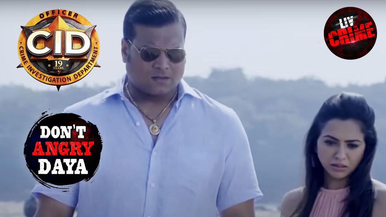 Don't Angry Daya | CID | कौन दे रहा है Daya को Threats? - YouTube