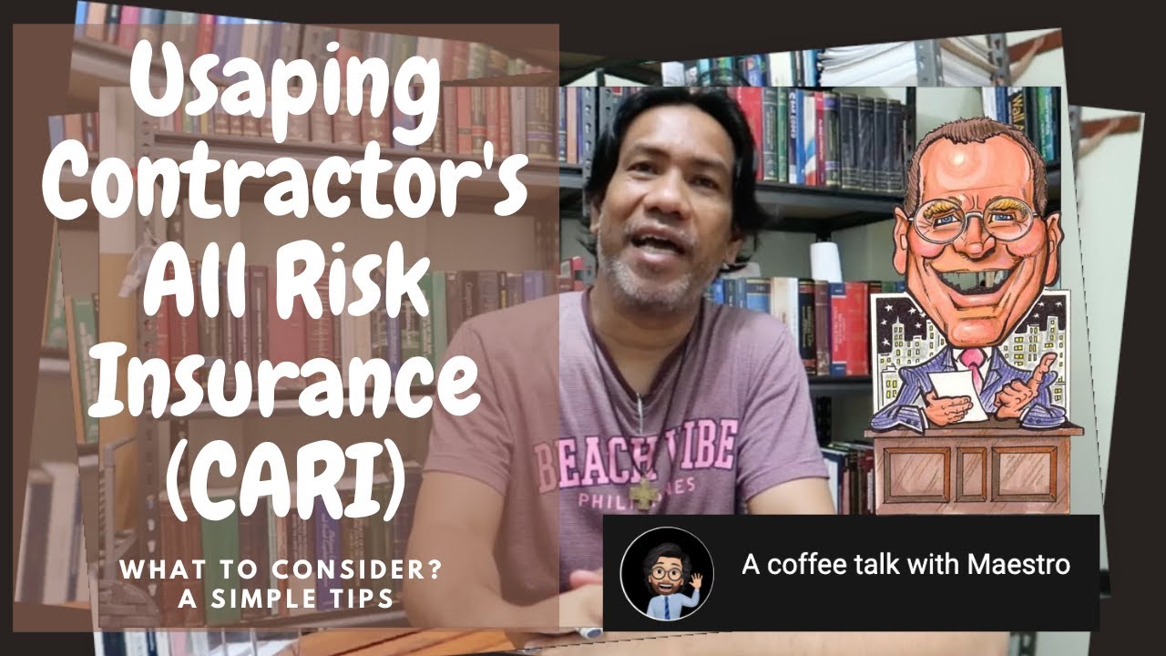 Usaping Contractors All Risk Insurance (CARI) - YouTube