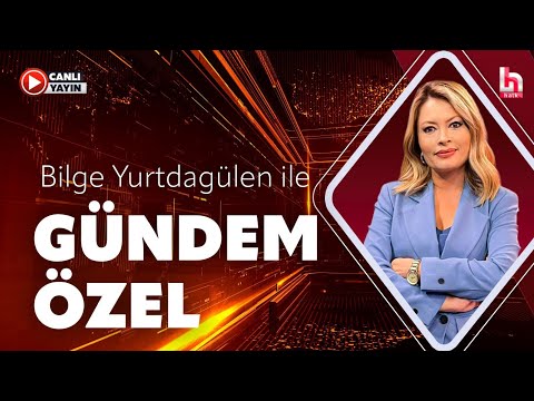 Bilge Yurtdagülen ile Gündem Özel (21 Temmuz 2026)