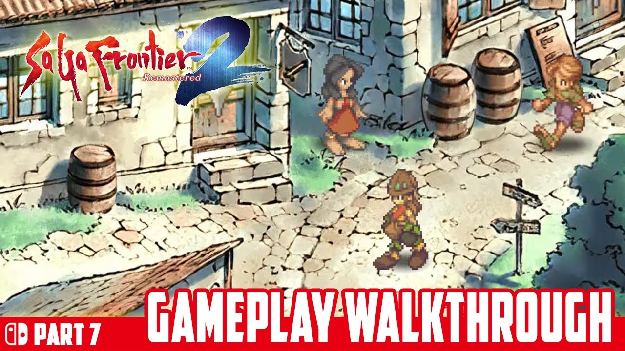 Part 7 Gameplay Walkthrough | SaGa Frontier 2 Remastered Switch - YouTube