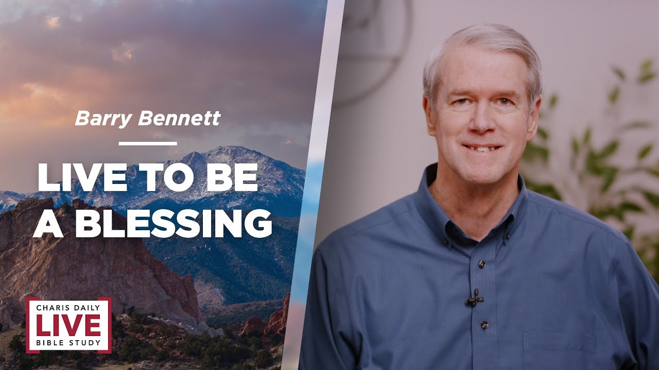 Live to be a Blessing - Barry Bennett - CDLBS for March 20, 2023 - YouTube