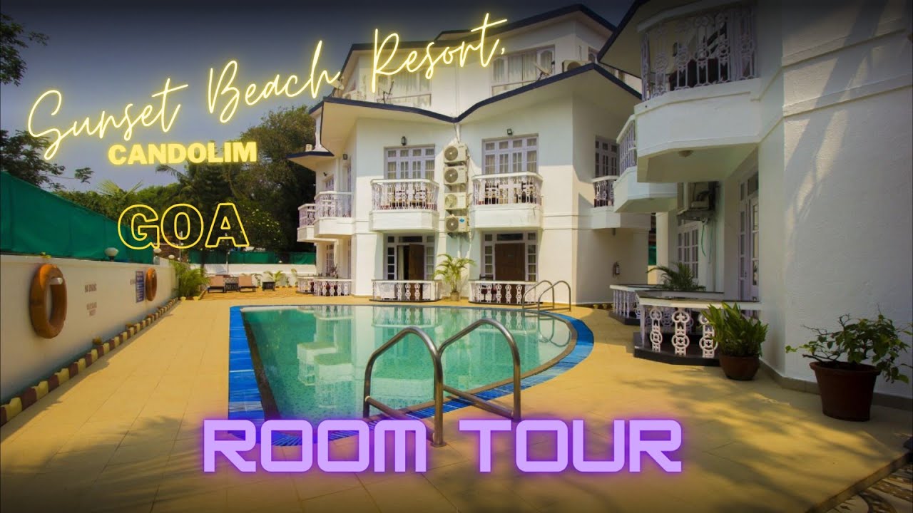 Candolim, Goa - Sunset Beach Resort - YouTube