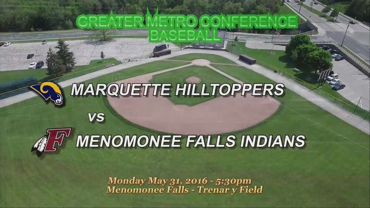 *THROWBACK* HS Varsity Baseball Menomonee Falls VS Marquette University ...