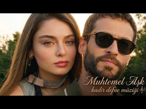 Muhtemel Aşk - Kadir Defne Müziği ( Farklı Versiyon )