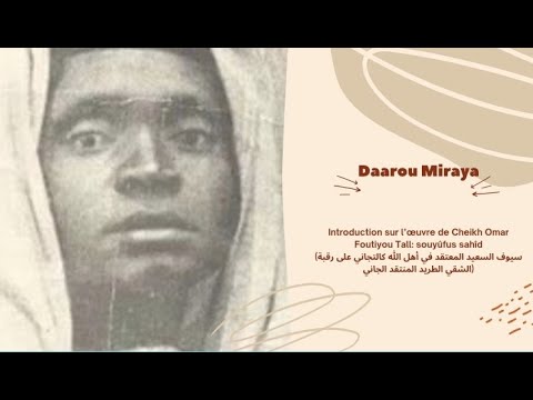 Introduction sur le livre de Cheikh Omar Foutiyou Tall Souyoufouss ...