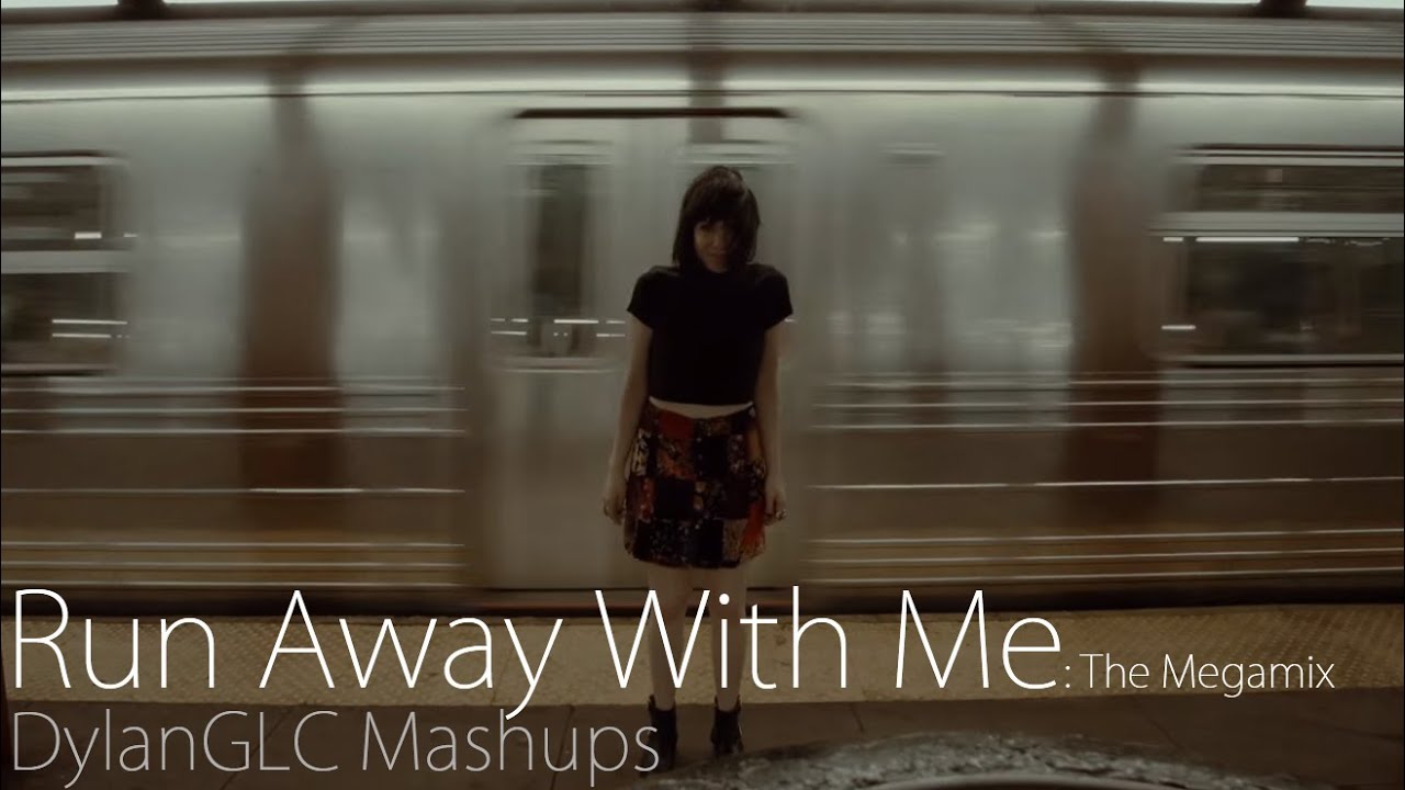 Run Away With Me: The Megamix | Ariana, Justin, One Direction, Demi ...