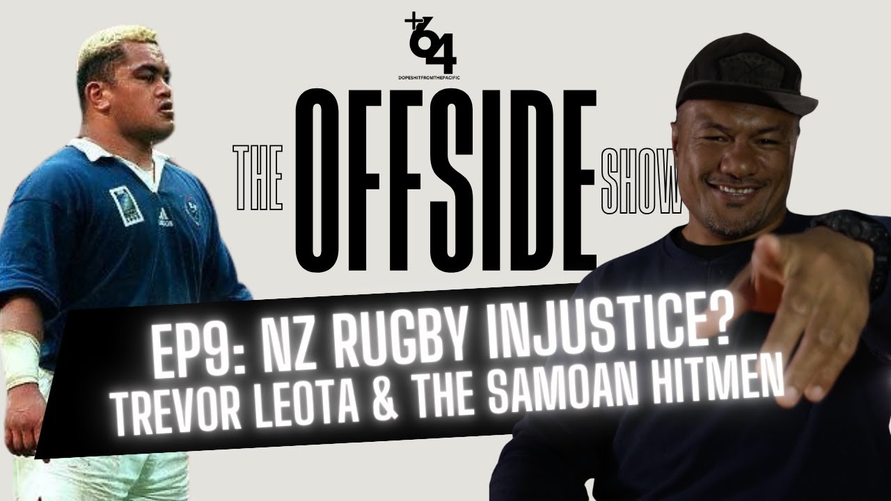 New Zealand Rugby injustice? Trevor Leota and When Samoa Played South ...