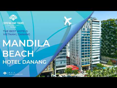 Обзор отеля Mandila Beach Hotel Danang