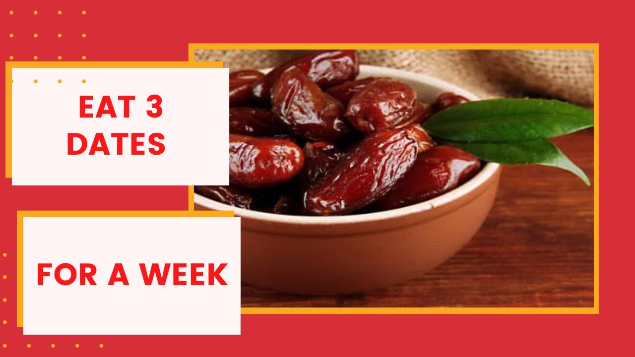 Eat 3 Dates every day for a week / What will happened if you do? - YouTube