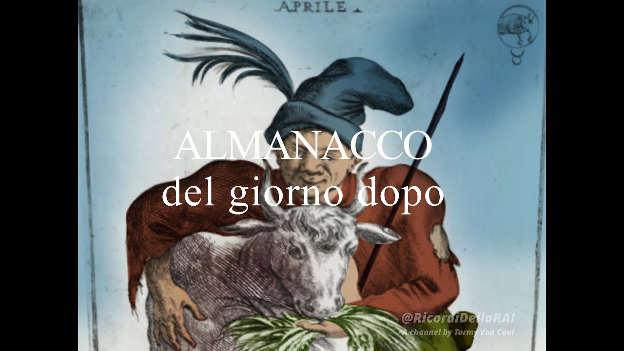 #066 Almanacco del giorno dopo. Mese di aprile [Ricostruzione]. - YouTube