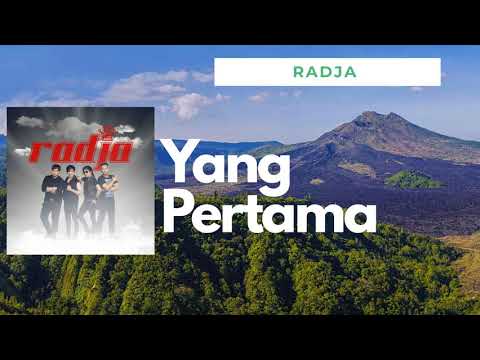 RADJA   Yang Pertama   Lirik Lagu