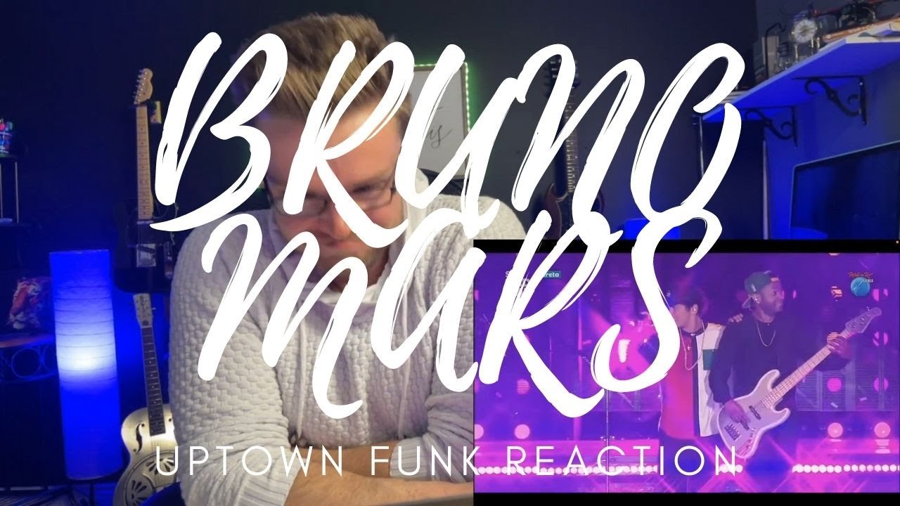 BRUNO MARS - UPTOWN FUNK - LIVE - REACTION - YouTube