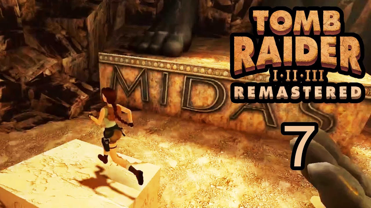 Tomb Raider I (Remastered) #7 - Palace Midas - YouTube