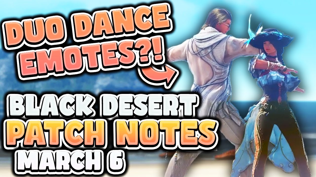 DUO DANCE EMOTES?! Sailor Overhaul, & More! | BDO Patch Notes Rundown ...