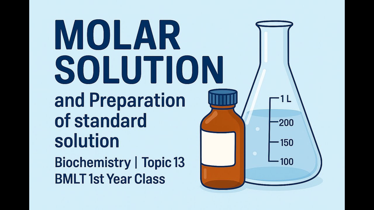 Molar solution | Biochemistry | Topic 13 | BMLT 1st Year Class - YouTube
