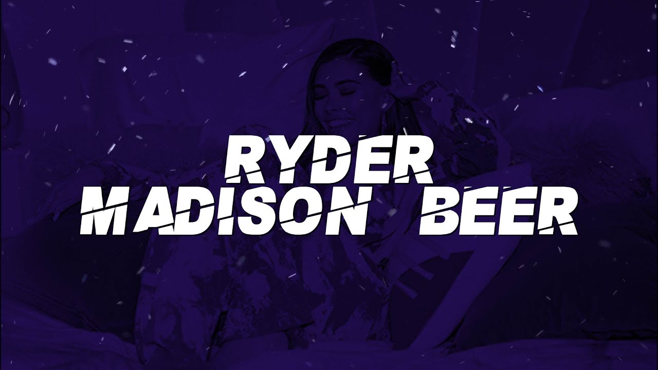 Madison Beer - Ryder (Lyrics) - YouTube
