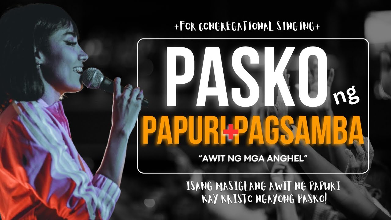 Awit Ng Mga Anghel: Isang Masiglang awit ng Papuri Kay Kristo ngayong ...