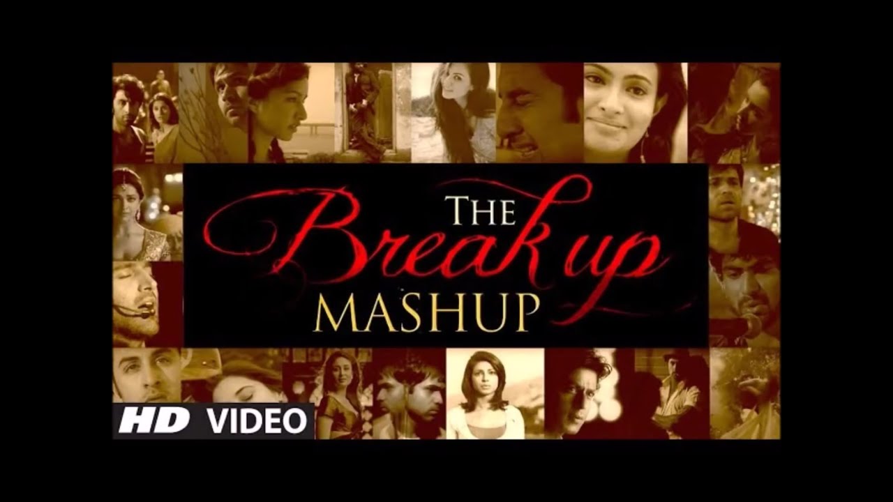 The Break Up MashUp Full Video Song 2014 | DJ Chetas - YouTube