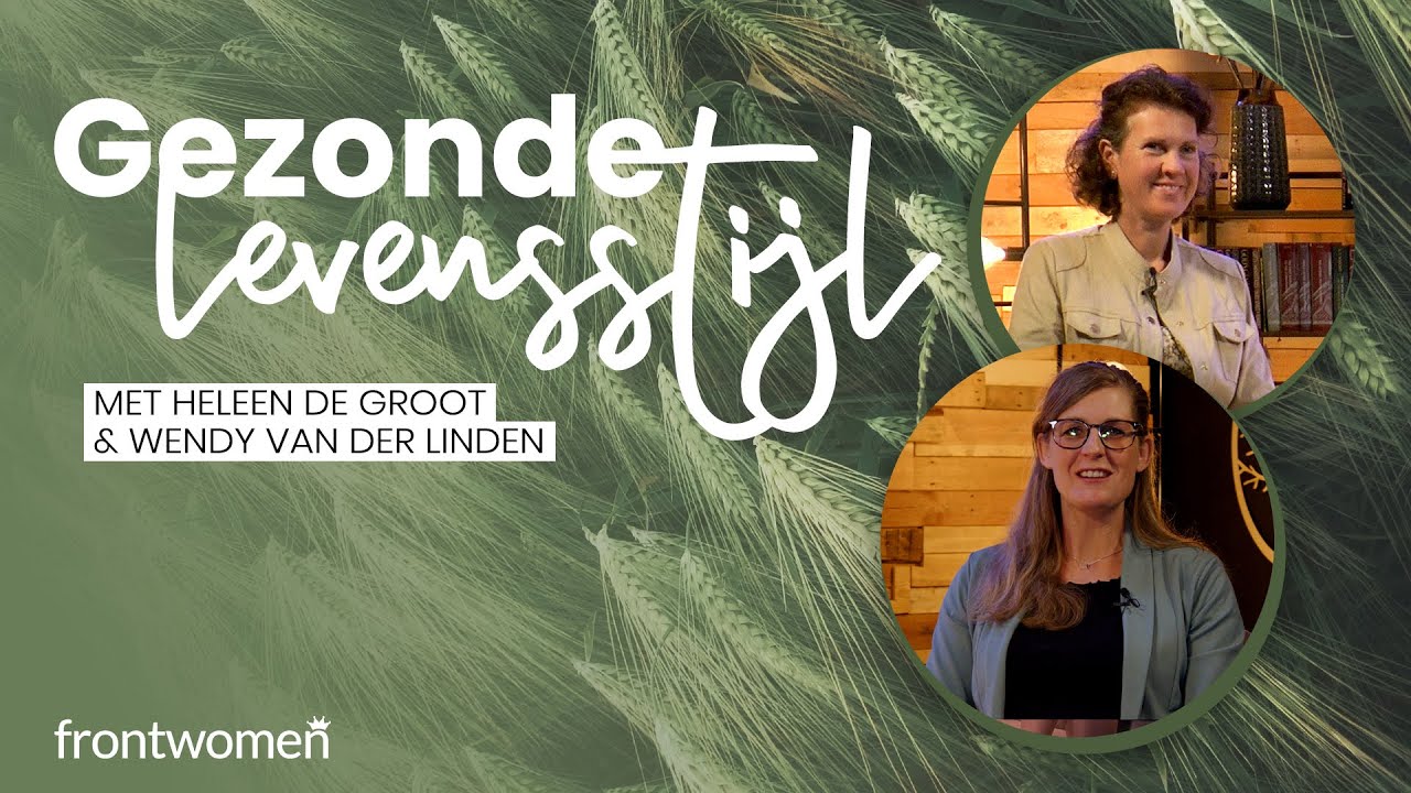 Gezonde levensstijl - Heleen de Groot & Wendy van der Linden ...