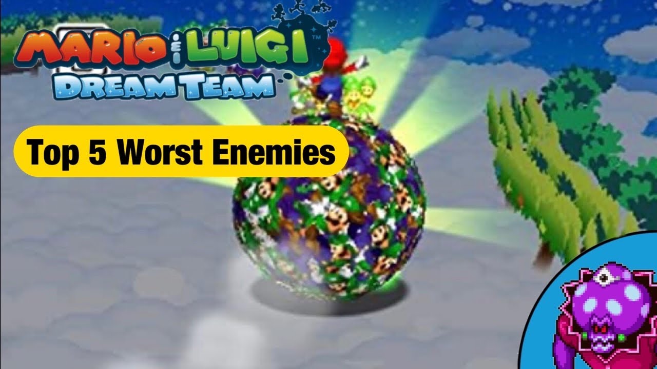 Top 5 Worst Enemies from Mario and Luigi Dream Team - YouTube
