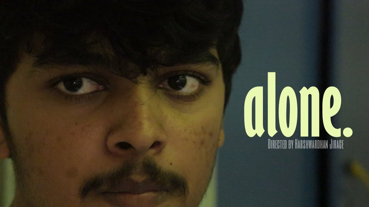 Alone - Short Film | Harshwardhan Jirage. - YouTube