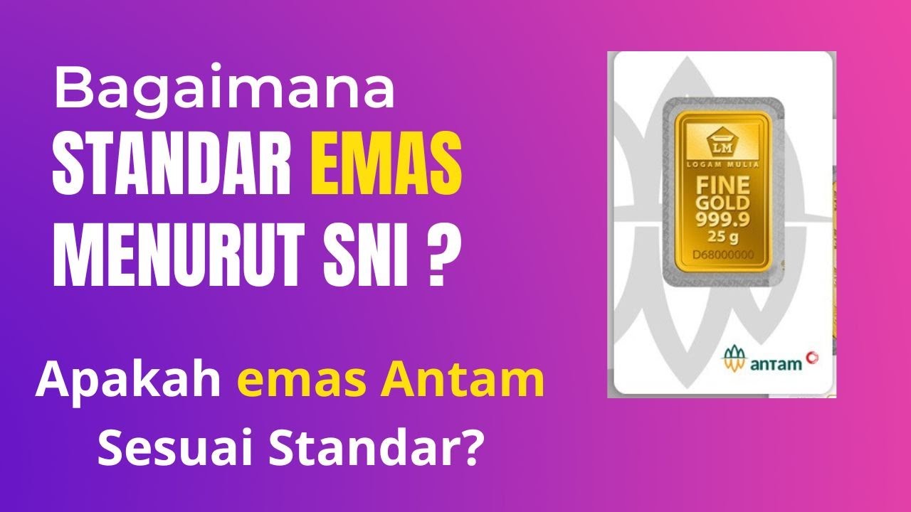 ATURAN BARANG BARANG EMAS SESUAI SNI - YouTube