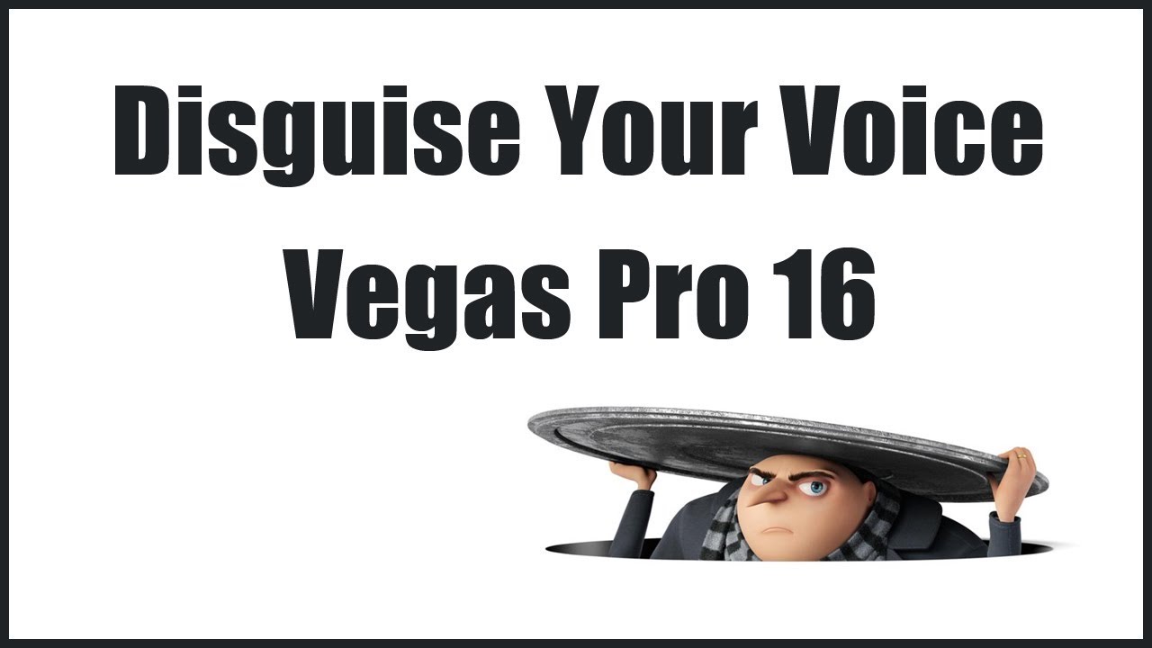 Disguise Your Voice Vegas Pro 16 - YouTube
