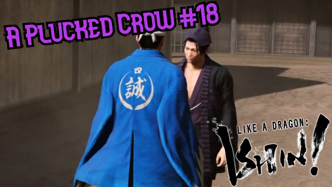 A Plucked Crow #18 Like A Dragon: Ishin! - YouTube
