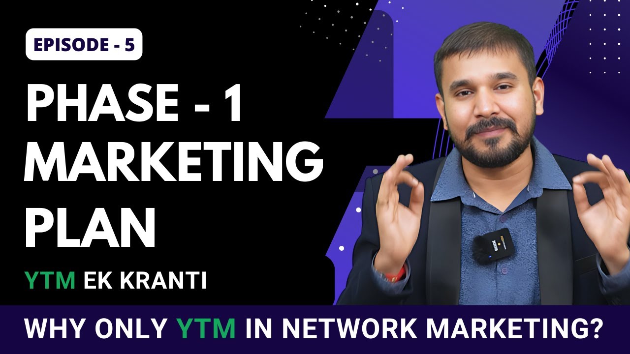 YTM Phase-1 Marketing Plan || नेटवर्क मार्केटिंग में केवल YTM क्यों ...