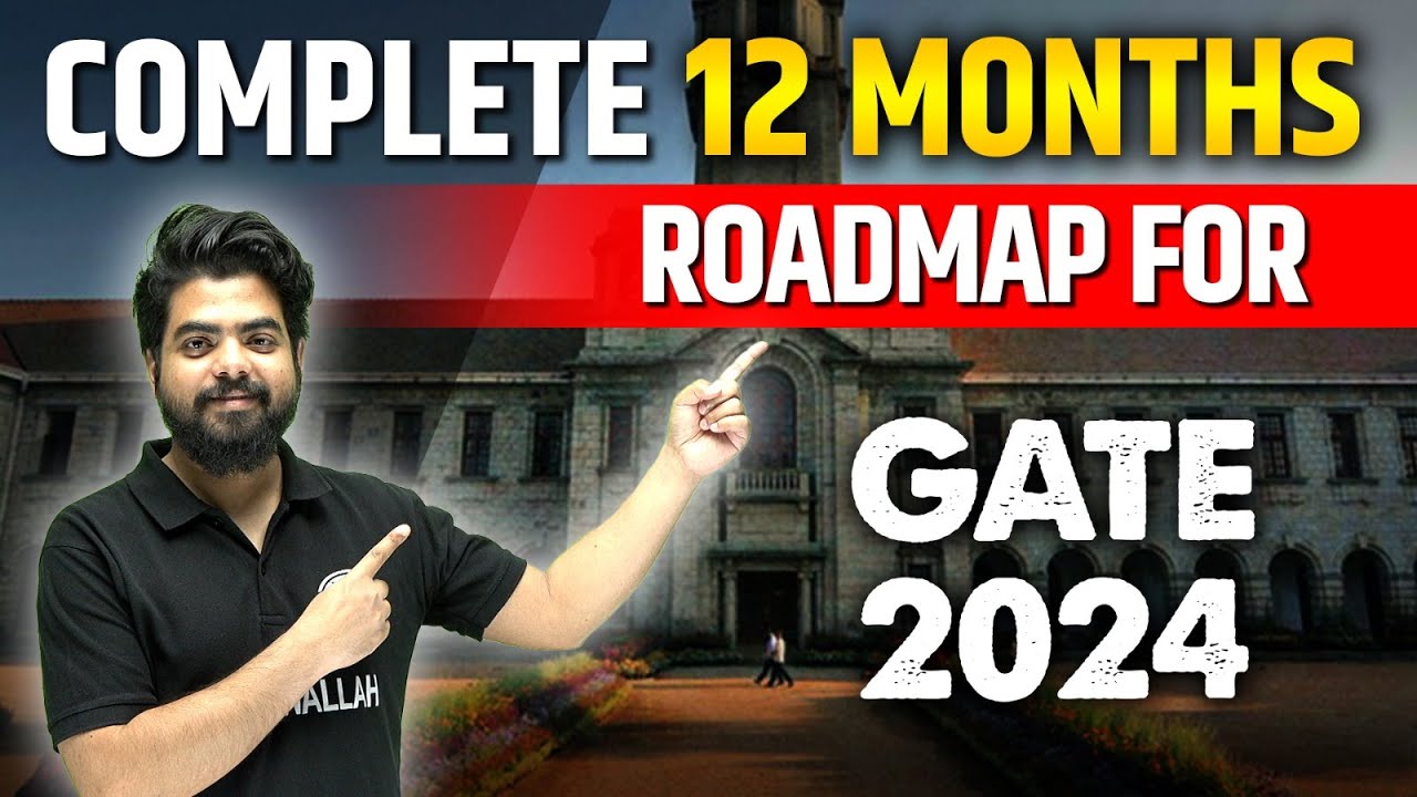 Complete 12 Months RoadMap For GATE 2024 - YouTube
