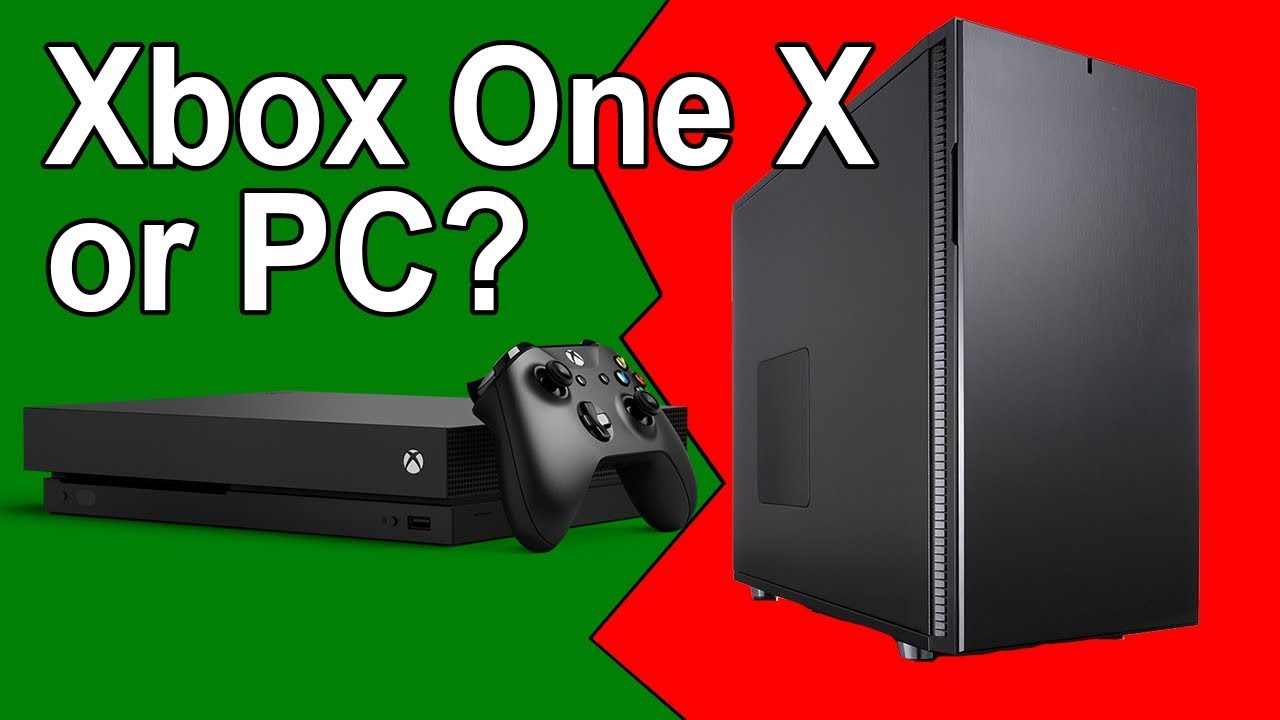 Xbox One X vs. Gaming PC Things to Consider - YouTube