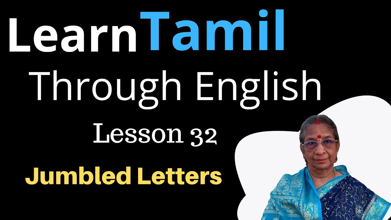 Lesson 32 Learn Tamil Through English Jumbled Letters - YouTube